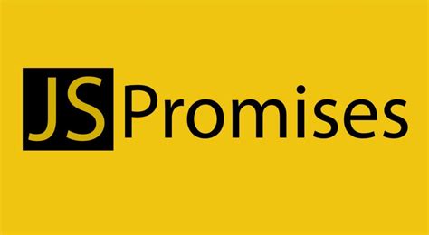 Get Started With JavaScript Promises Jslib Dev