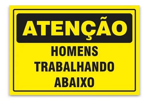 Placa Sinalização Atenção Homens Trabalhando Abaixo 48x33cm