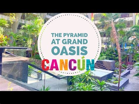 4K The Pyramid at Grand Oasis Cancún Zona Hotelera Mexico 4K Walk