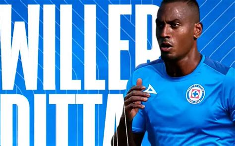 Es Oficial Cruz Azul Anuncia A Willer Ditta Como Su Refuerzo Para El