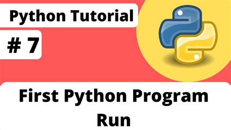 7 first python program run how to run python program python tutorial for beginner youtube