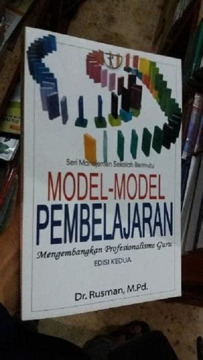 Buku Model Model Pembelajaran Mengembangkan Profesionalisme Guru