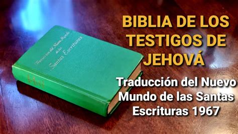 BIBLIA VERDE Traducción del Nuevo Mundo de las Santas Escrituras de