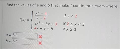 solved find the values of a and b that make f continuous
