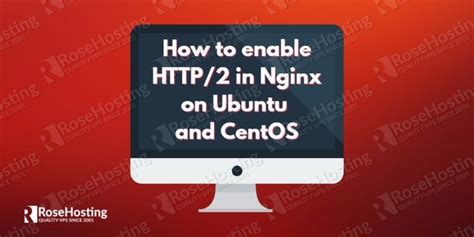 How To Enable 2 In Nginx On Ubuntu And CentOS RoseHosting