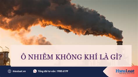 Bộ sưu tập hình ảnh ô nhiễm môi trường không khí đỉnh cao với hơn 999