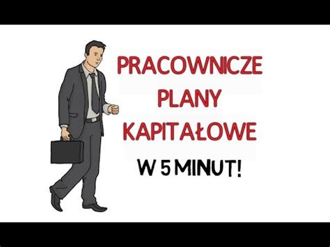 Pracownicze Plany Kapita Owe Ppk W Minut Youtube