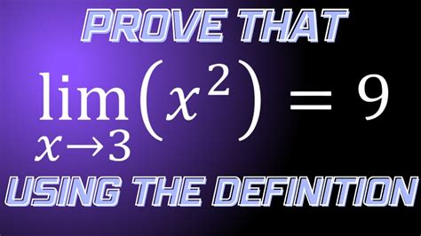 prove that the limit of x 2 as x approaches 3 equals 9 using the epsilon delta definition youtube