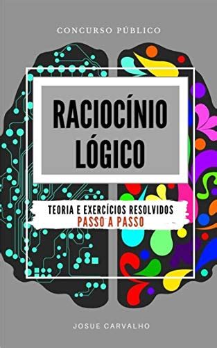 Racioc Nio L Gico Teoria E Exerc Cios Resolvidos Passo A Passo Ebook