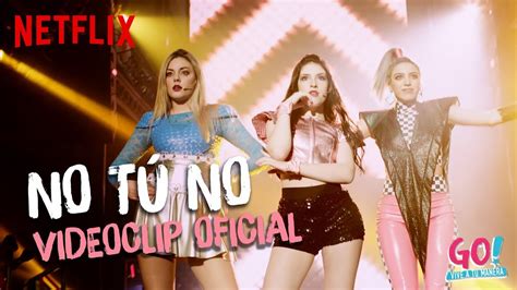 Go Vive A Tu Manera No T No Videoclip Oficial Youtube