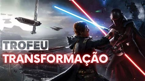 STAR WARS JEDI FALLEN ORDER TROFÉU TRASNFORMAÇÃO YouTube
