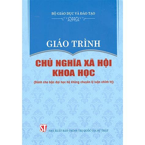 Sách Combo Giáo Trình Chủ Nghĩa Xã Hội Khoa Học Lịch Sử Đảng Cộng