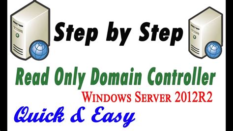 how to configure read only domain controller in windows server 2012 r2 youtube