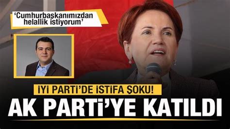 İYİ Parti de istifa depremi Akşener in danışmanı AK Parti ye katıldı