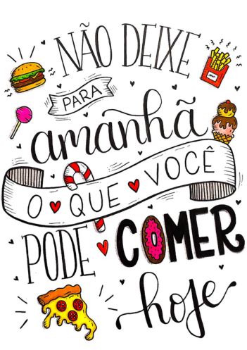 Quadro e poster Não deixe para amanhã o que pode comer hoje Quadrorama