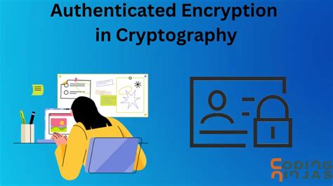 authenticated encryption in cryptography coding ninjas