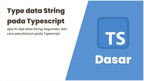 belajar typescript 08 type data string pada typescript — minarsih tech