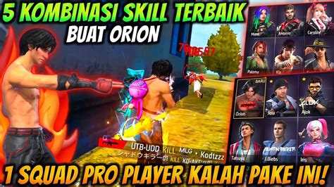 5 KOMBINASI SKILL KARAKTER FREE FIRE TERBAIK BUAT ORION FREE FIRE