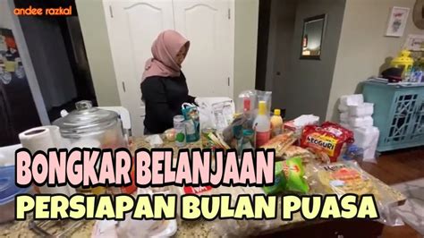 BONGKAR BELANJAAN BULANAN PERSIAPAN STOCK BULAN PUASA YouTube