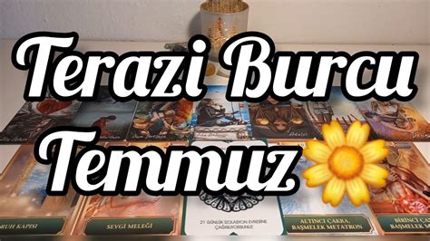 TERAZİ BURCU TEMMUZ GENEL AÇILIM YouTube