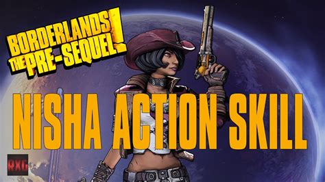 Borderlands The Presequel NISHA SHOWDOWN SKILL FOOTAGE YouTube