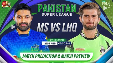 MS Vs LHQ PSL 2024 7th Match Prediction Multan Sultan Vs Lahore