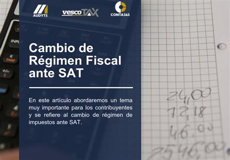 Cambio De R Gimen Fiscal Ante Sat Vesco Consultores