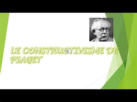 LE CONSTRUCTIVISME DE PIAGET revisé YouTube