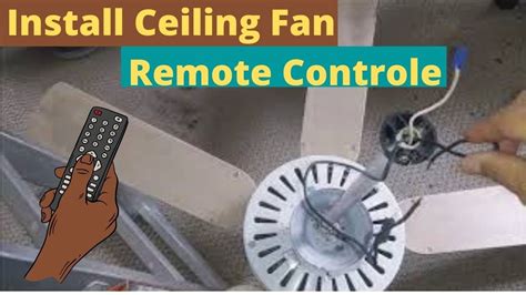 How To Install A Ceiling Fan With Remote