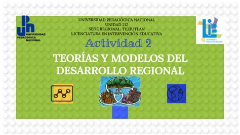 Brenda Itzel Lino Tarea 2 Teorias Y Modelos Del Desarrollo Regional