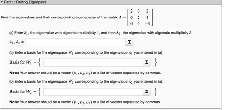 solved part 1 finding eigenpairs find the eigenvalues and their corresponding eigenspaces of