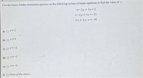 solved use the gauss jordan elimination process on the