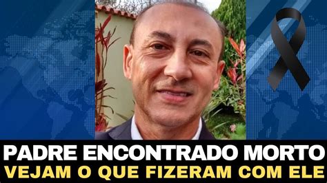URGENTE Padre é encontrado morto uma semana após o seu desaparecimento