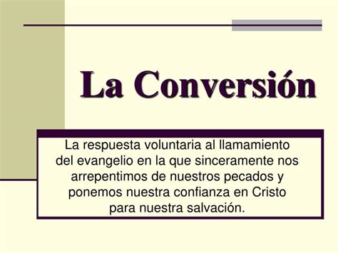 PPT La Conversión PowerPoint Presentation free download ID 2171666