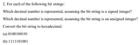 solved 2 for each of the following bit strings which decimal number is represented assuming