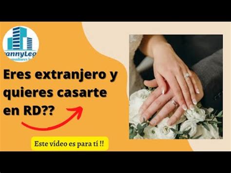 Cuáles son los requisitos para un Matrimonio EXTRANJERO en RD YouTube
