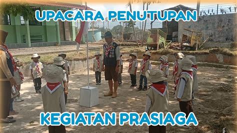 Upacara Penutupan Kegiatan Pra Siaga YouTube