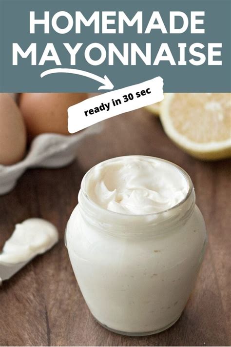 Homemade Mayonnaise In 30 Seconds As Easy As Apple Pie