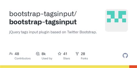 GitHub Bootstrap Tagsinput Bootstrap Tagsinput JQuery Tags Input