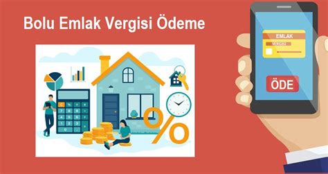 Bolu Emlak Vergisi Emlak Vergisi Ödeme 2024