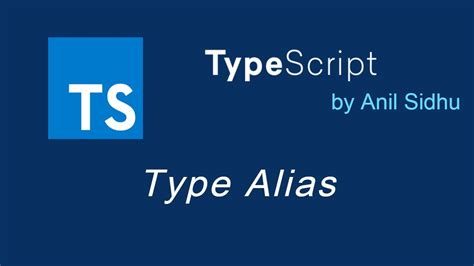 typescript tutorial 15 type alias in type script youtube
