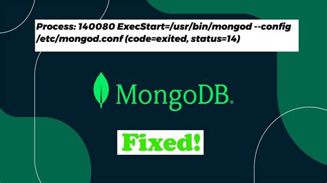 MongoDB Loads But Breaks Returning Status 14 Fixed Solution