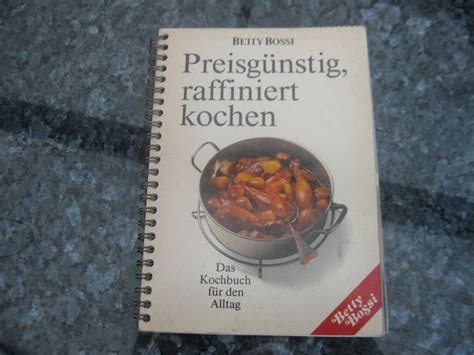 Betty Bossi Preisgünstig raffiniert kochen Kaufen auf Ricardo