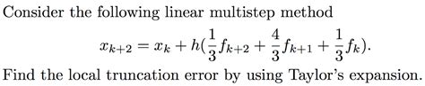 solved consider the following linear multistep method x k 2