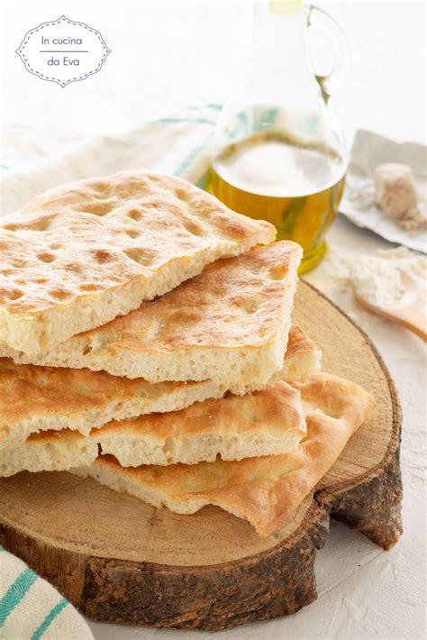 Schiacciata Focaccia Morbida Dentro Croccante Fuori In Cucina Da Eva