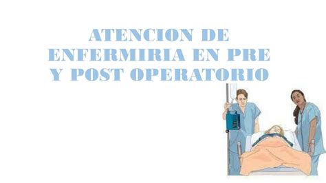 Atención de enfermería en pre y post operatorio Gaby Durán uDocz