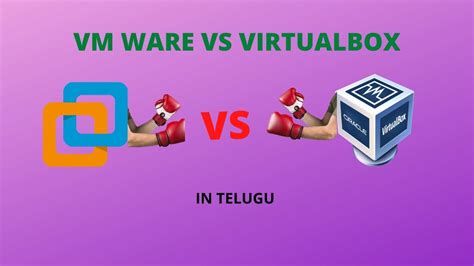 VMware Vs Virtual Box Which One Is Best TELUGU YouTube