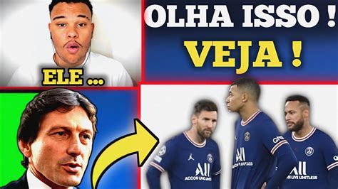Olha O Que O Ex Diretor Do Clube Do Psg Leonardo Falou De Neymar E