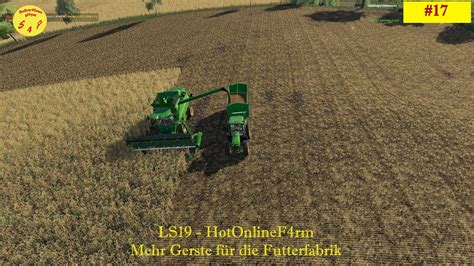 LS19 HoT Online Farm 20 17 Mehr Gerste für Futterfabrik