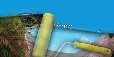 Guía Completa sobre Cómo Pintar Piscinas Análisis Compra
